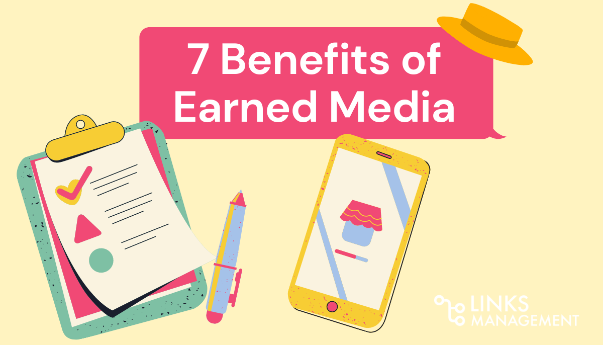 Earned Media: What Is It and How to Get It - LinksManagement